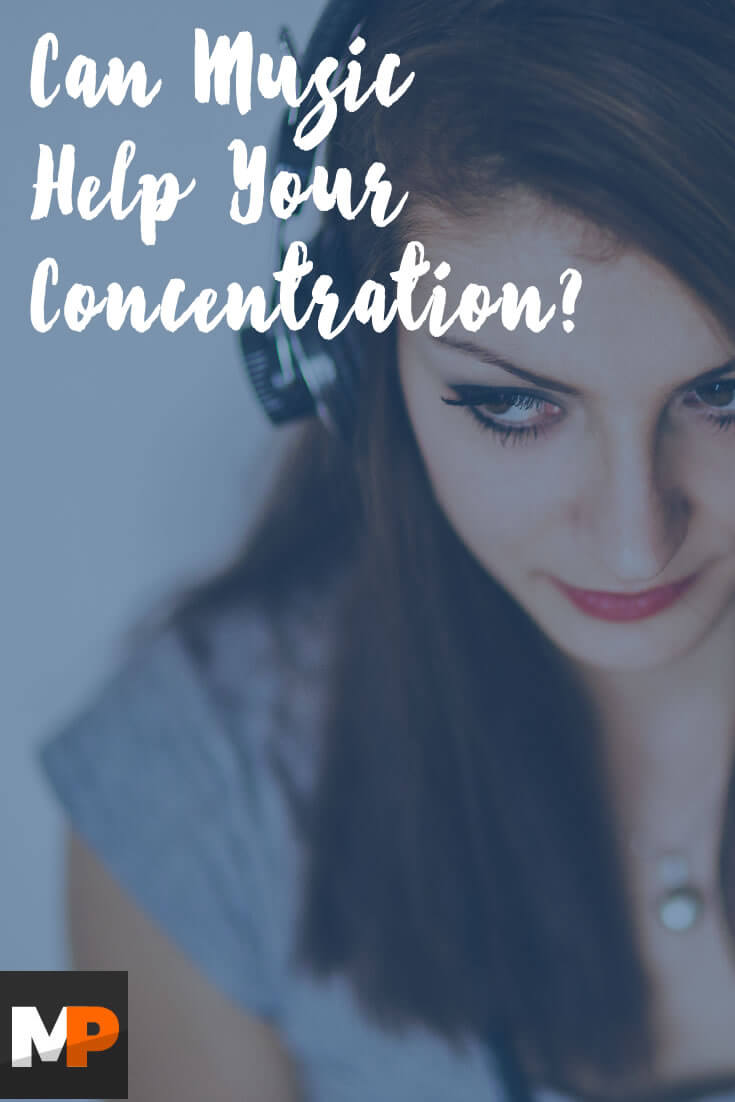 Can Music Help Your Concentration?